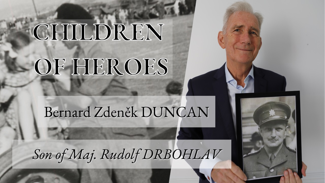 Children of Heroes E39: Bernard Zdeněk Duncan, syn majora Rudolfa ...